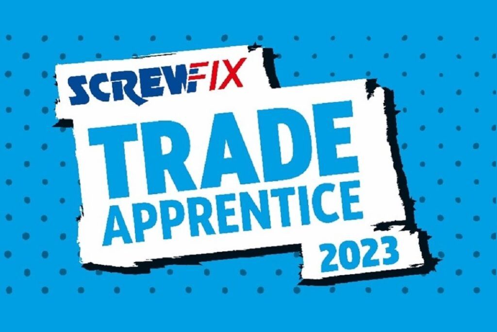Screwfix Trade Apprentice open for entries | Heating & Plumbing Monthly ...