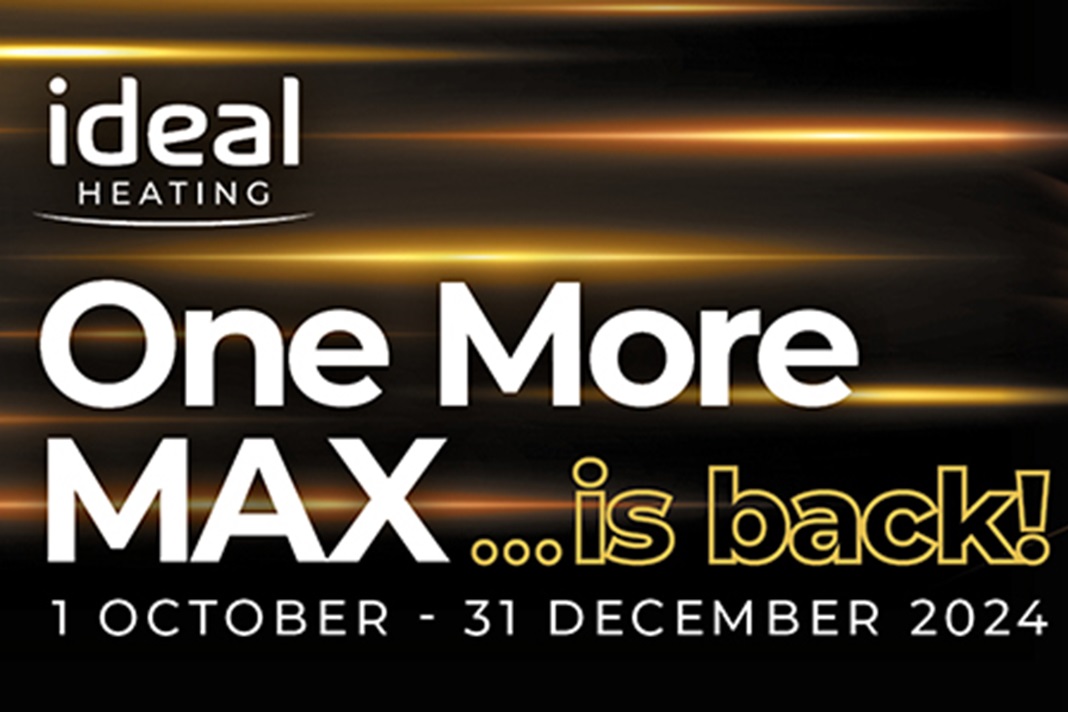 Ideal Heating brings back One More MAX promotion | Heating & Plumbing ...